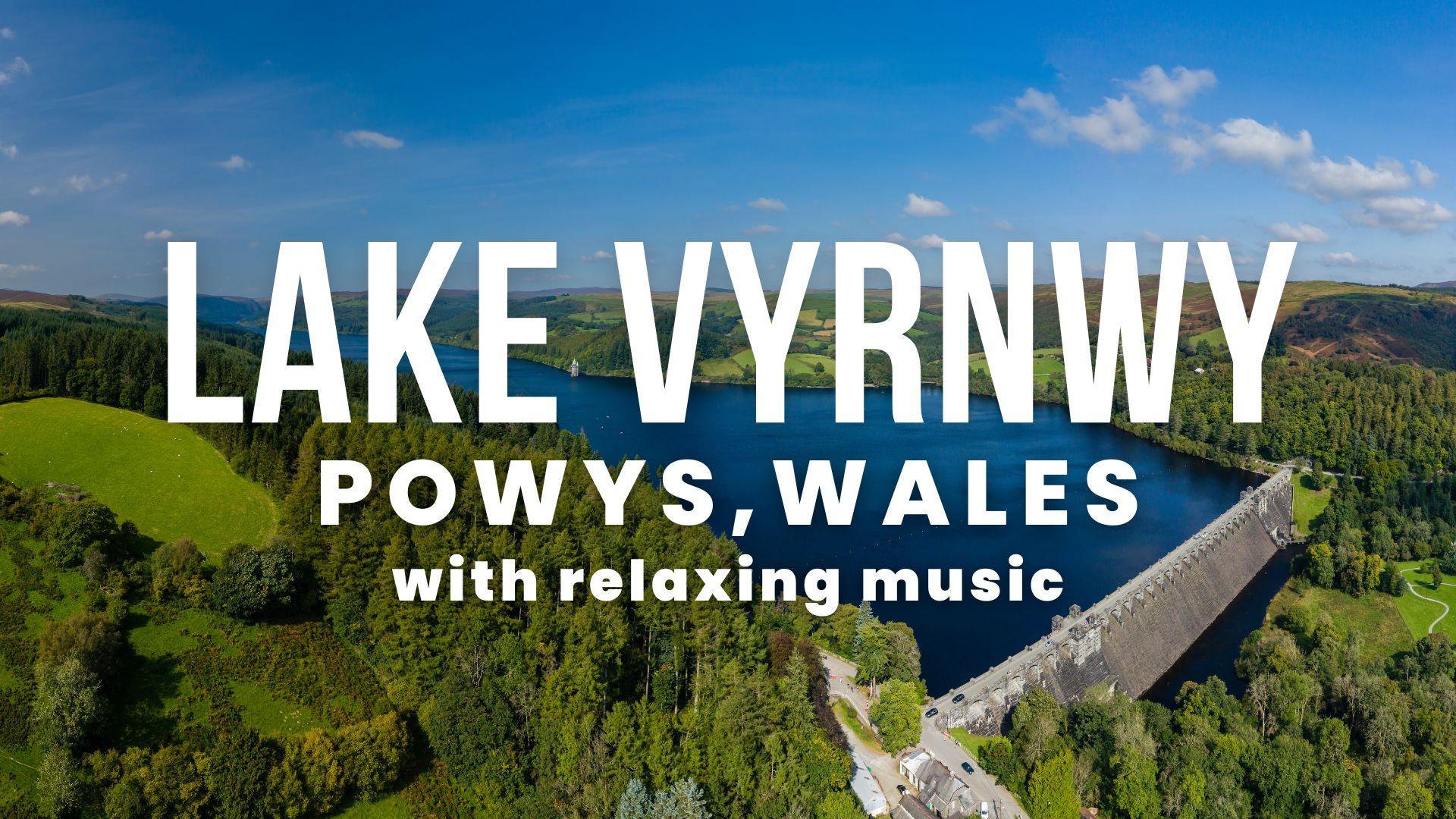Lake Vyrnwy Wales — Scenic Exploration: Where Music Meets Nature